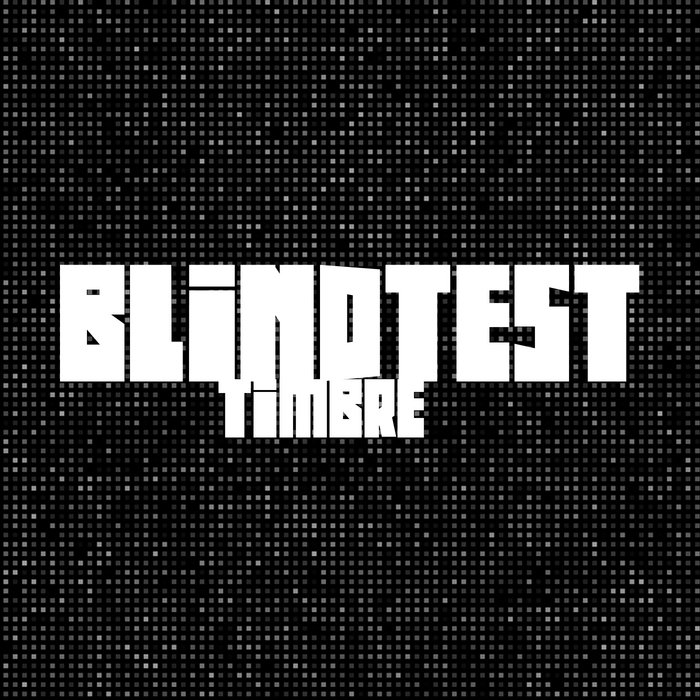 Timbre | Blind-TEST