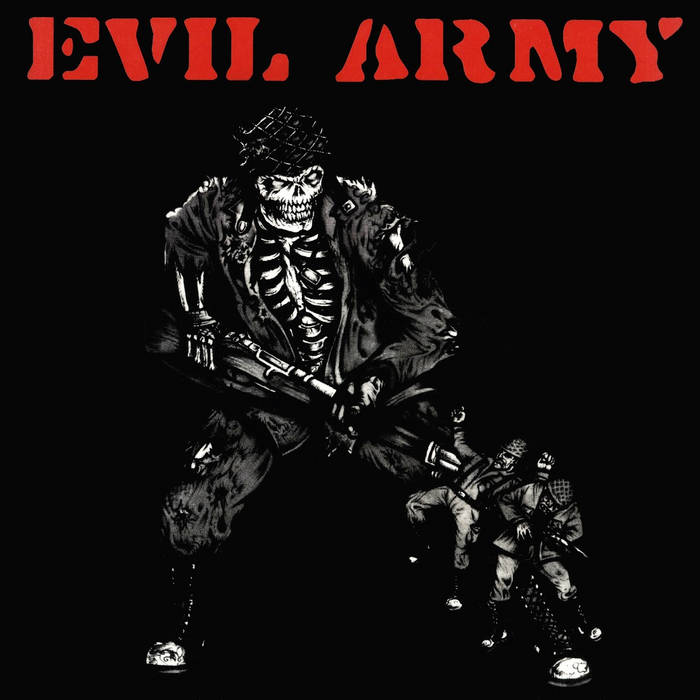 Evil Army - Evil Army | Evil Army | Weird Face Productions