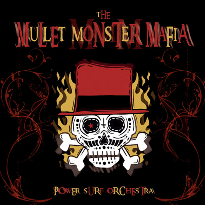 Power Surf Orchestra (2009) | The Mullet Monster Mafia