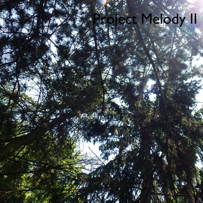 Project Melody II | Project Melody