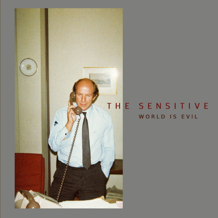 WORLD IS EVIL | THE SENSITIVE | let's kiss a secret