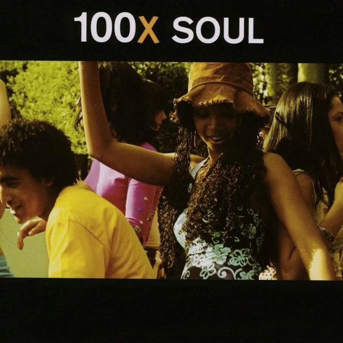 100X Soul | Various Artists | Ultimate Soul Playlist
