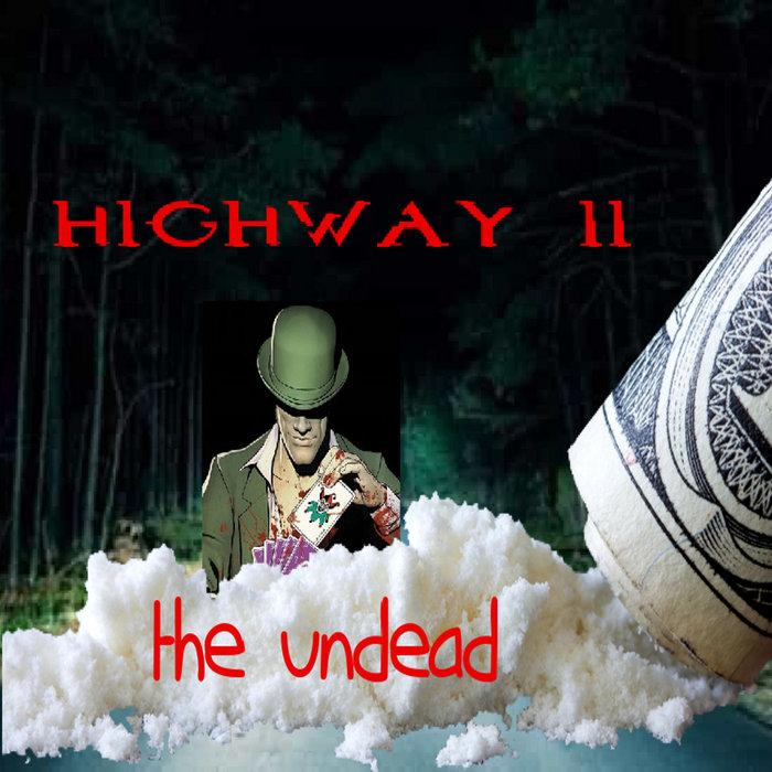 highway II | the undead