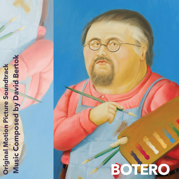 Botero (Original Motion Picture Soundtrack) | David Bertok