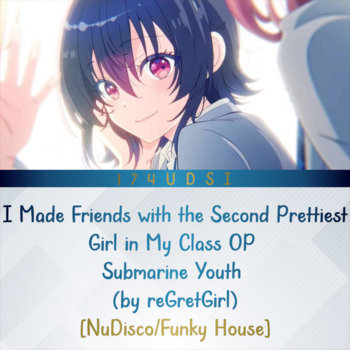 I Made Friends with the Second Prettiest Girl in My Class OP ...