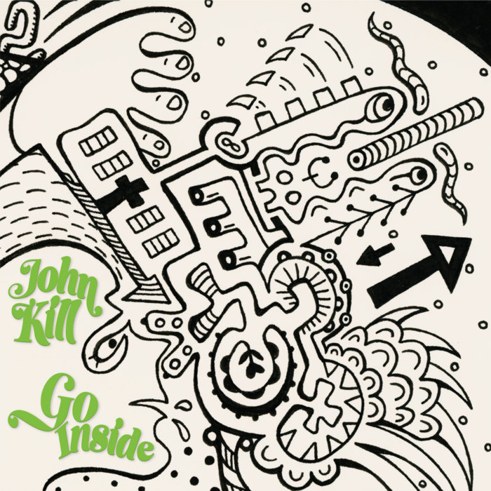 Go Inside | John Kill