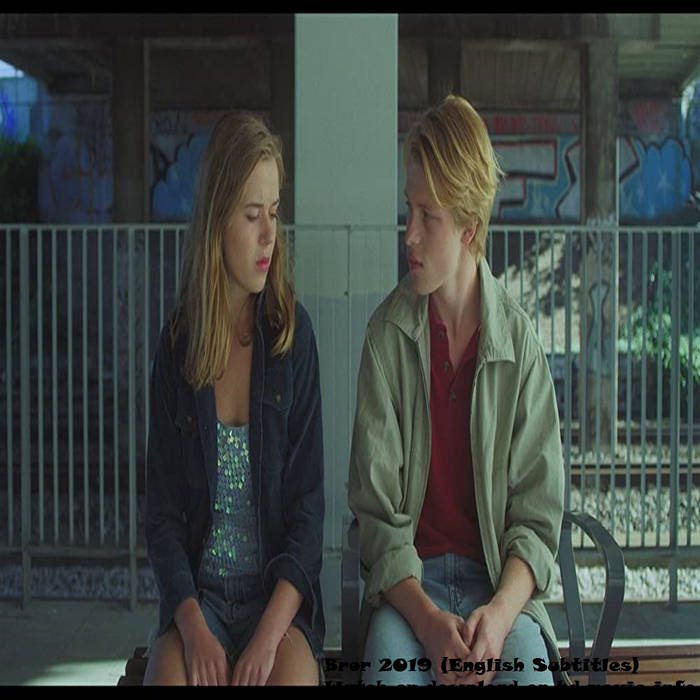 Bror 2019 (English Subtitles) | pleasdelade1975