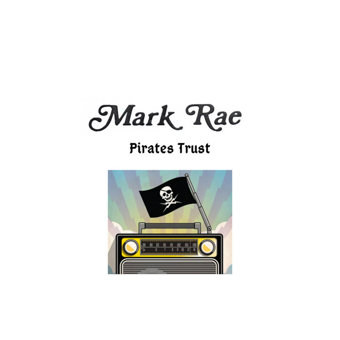 Pirates Trust | Mark Rae