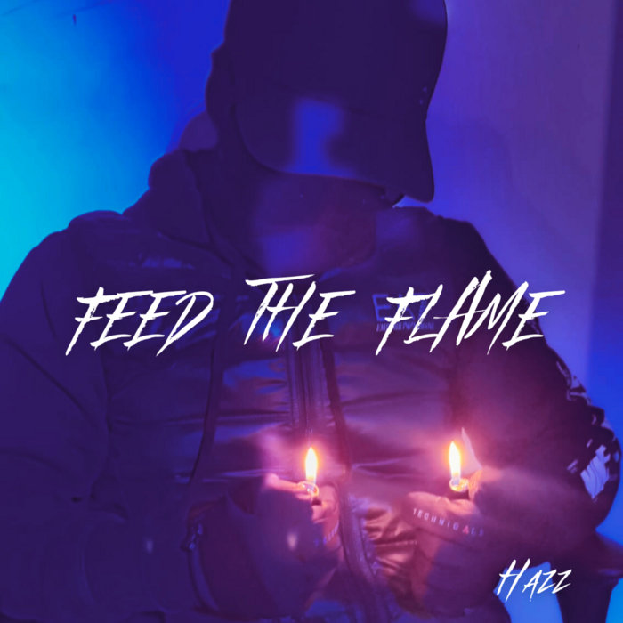 Hazz - Feed The Flame | Nyark Music