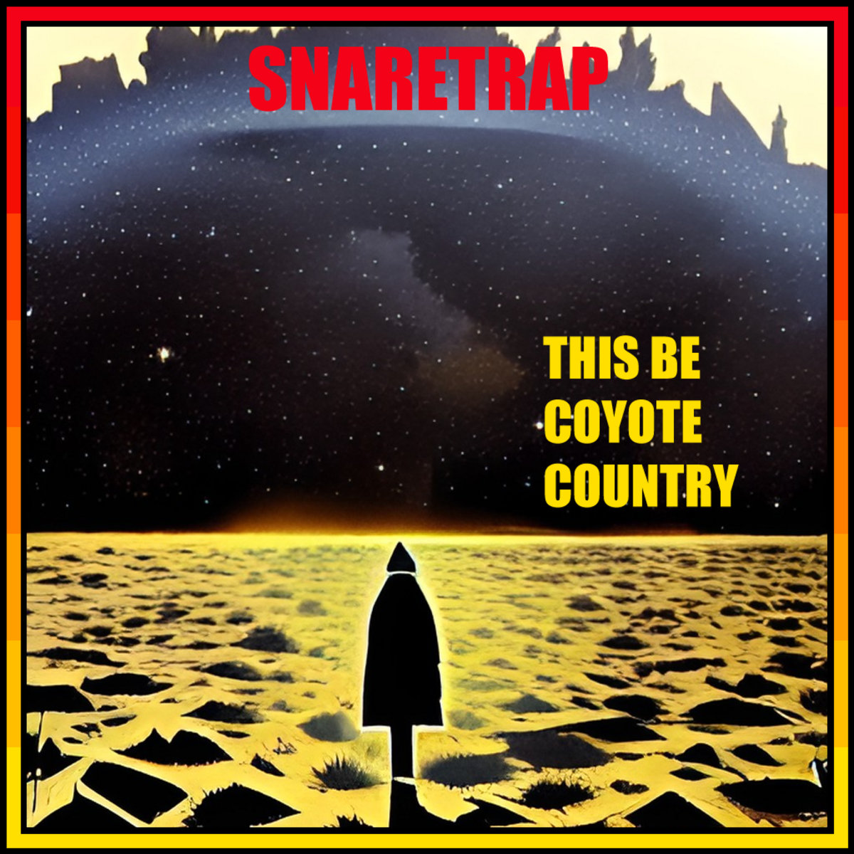 This Be Coyote Country | Snaretrap
