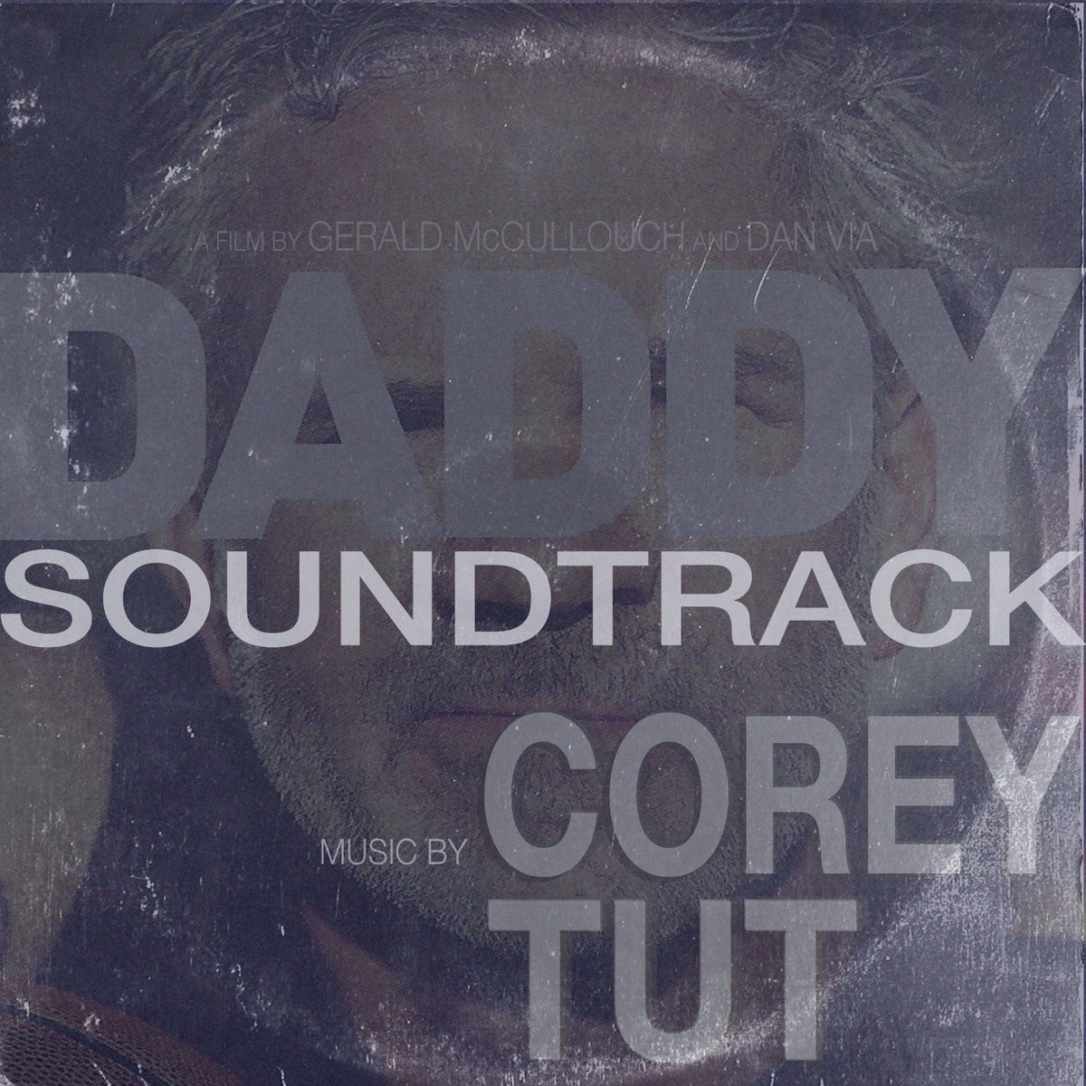 Daddy (Original Motion Picture Soundtrack) | Corey TuT