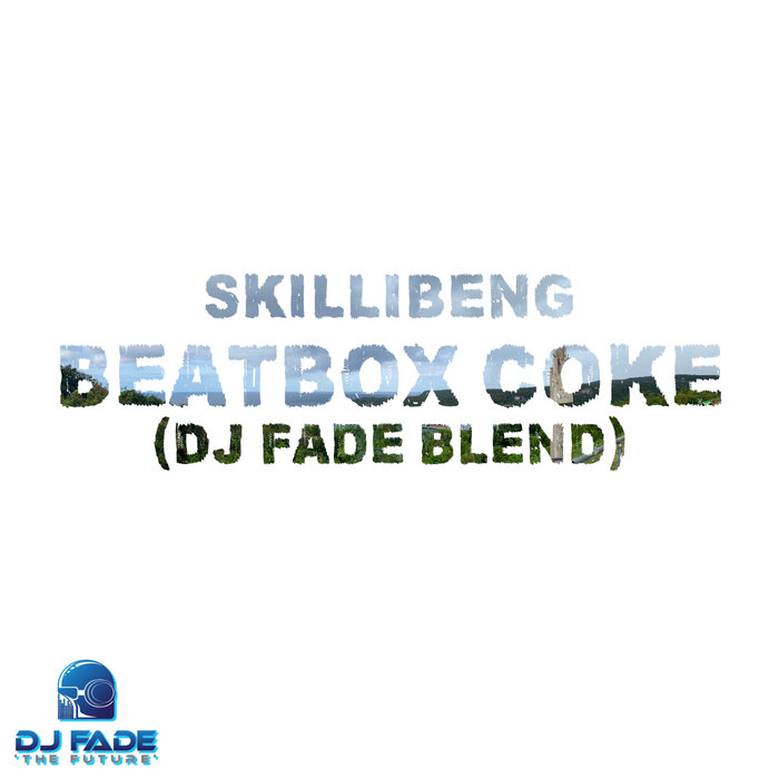 Beatbox Coke - Skillibeng (DJ Fade Blend) | Dj Fade "The Future"