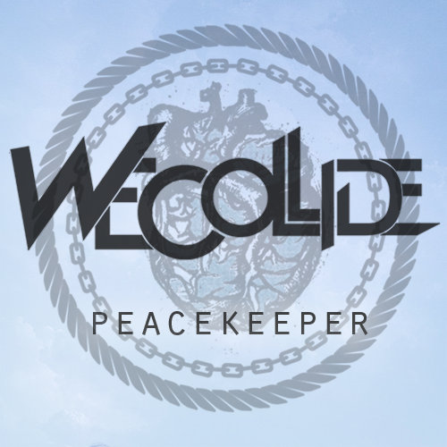 Peacekeeper | We Collide