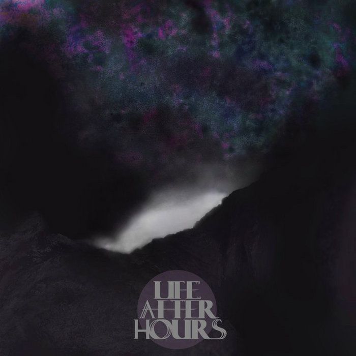 Life After Hours | Life After Hours