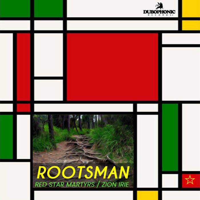 Rootsman | Red Start Martyrs ft. Zion Irie | Dubophonic Records