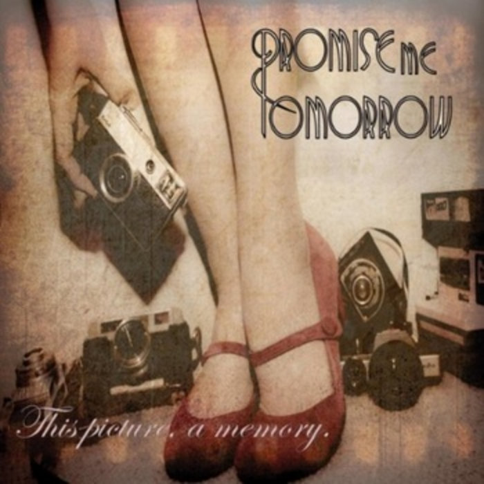 This Picture, A Memory | Promise Me Tomorrow