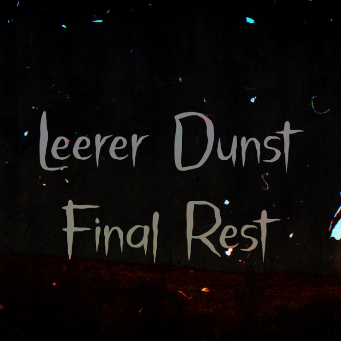 Final Rest | Leerer Dunst