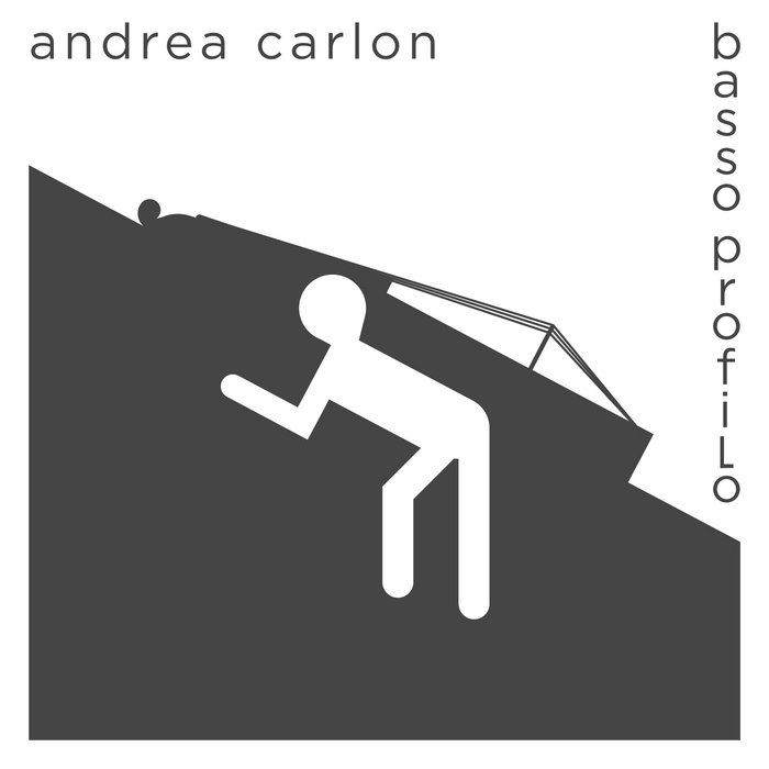 BASSO PROFILO | Andrea Carlon | BUNCH Records