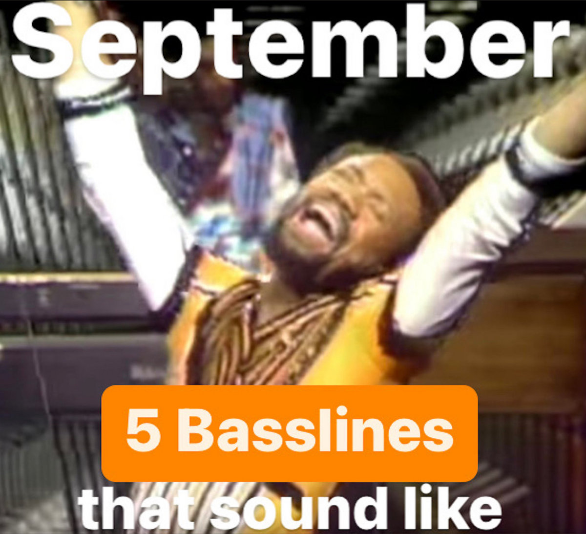 5 Basslines That Sound Like September | Brian Thiel / FunkyBasslines ...