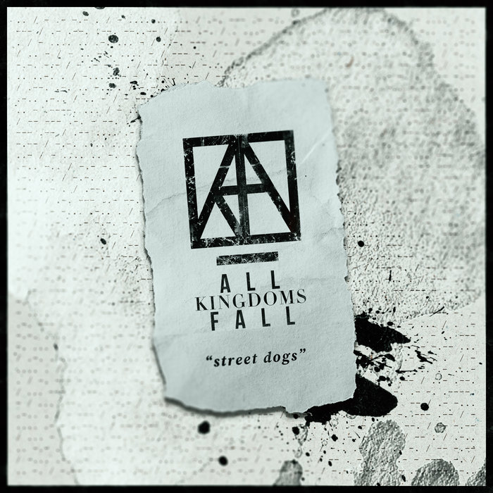 Street Dogs | All Kingdoms Fall