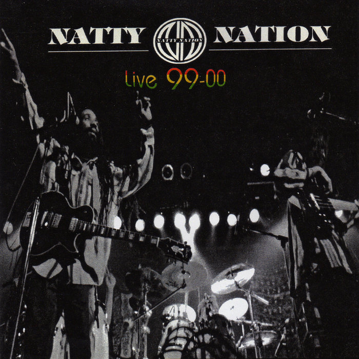 Live 99-00 | Natty Nation