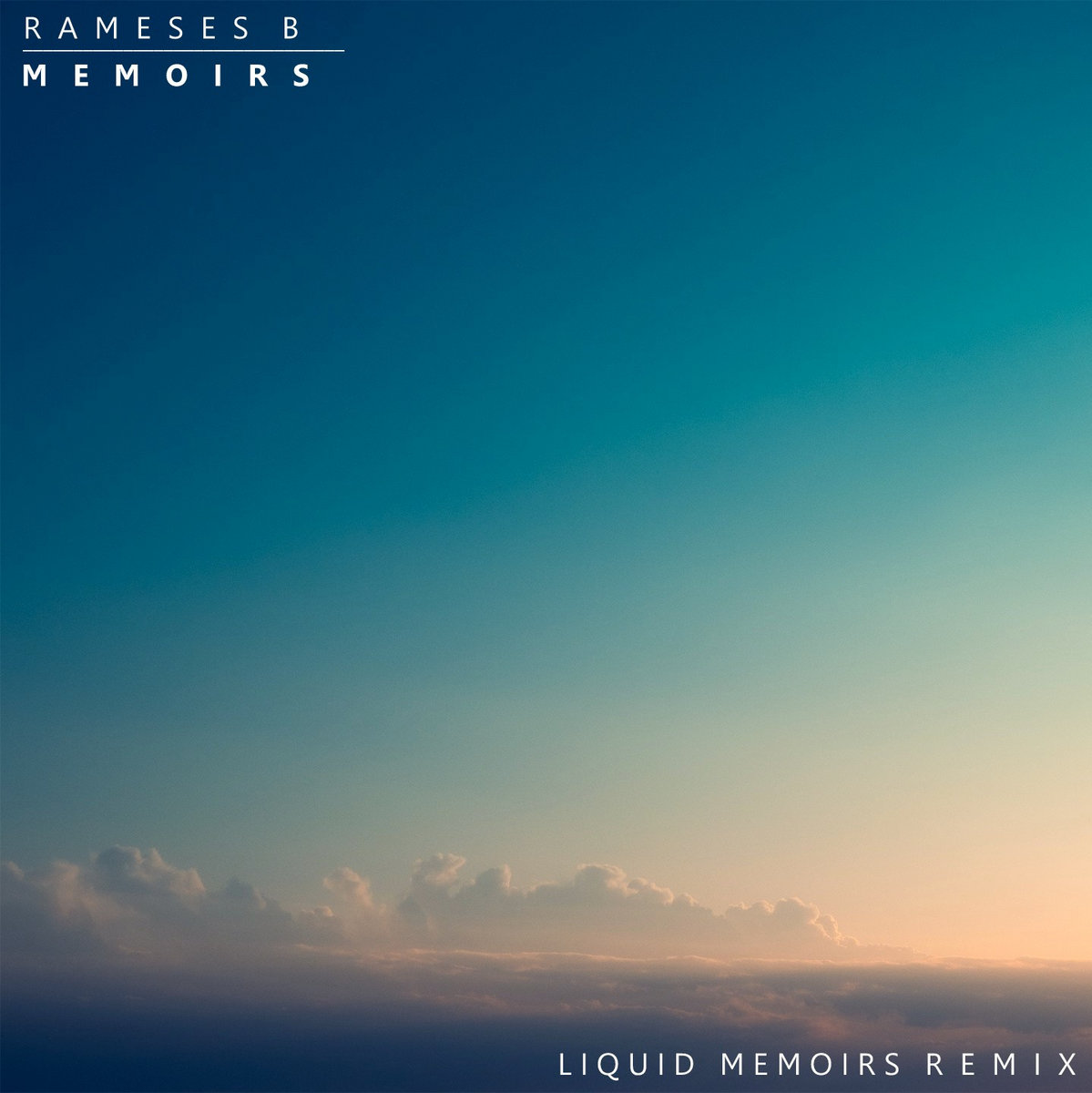 Rameses B - Memoirs (Liquid Memoirs Remix) | Rameses B | Liquid Memoirs