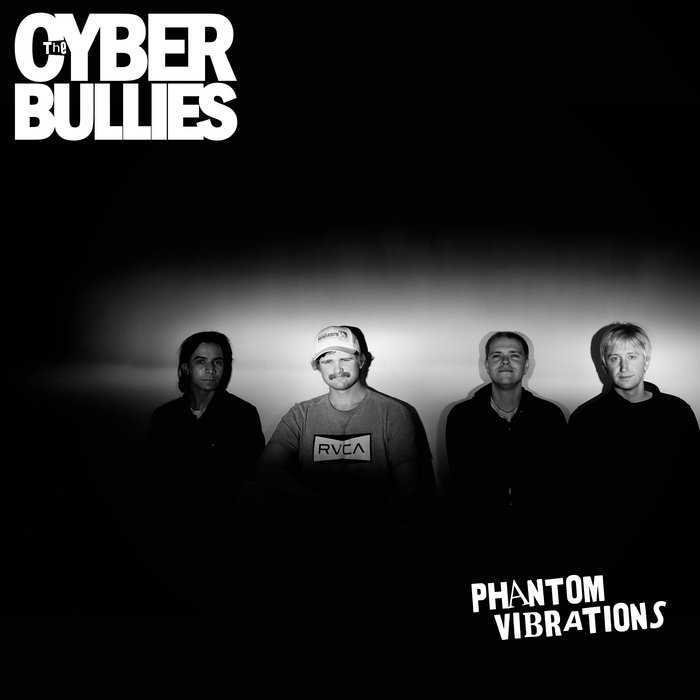Phantom Vibrations EP | The Cyber Bullies