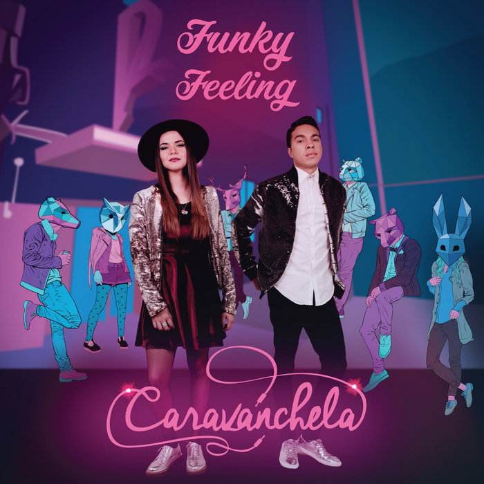 Funky Feeling | Caravanchela