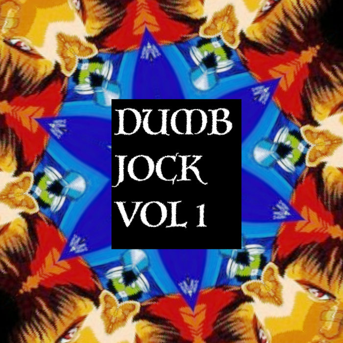 VOL 1: DUMB JOCK TAPE | Dumb Jock