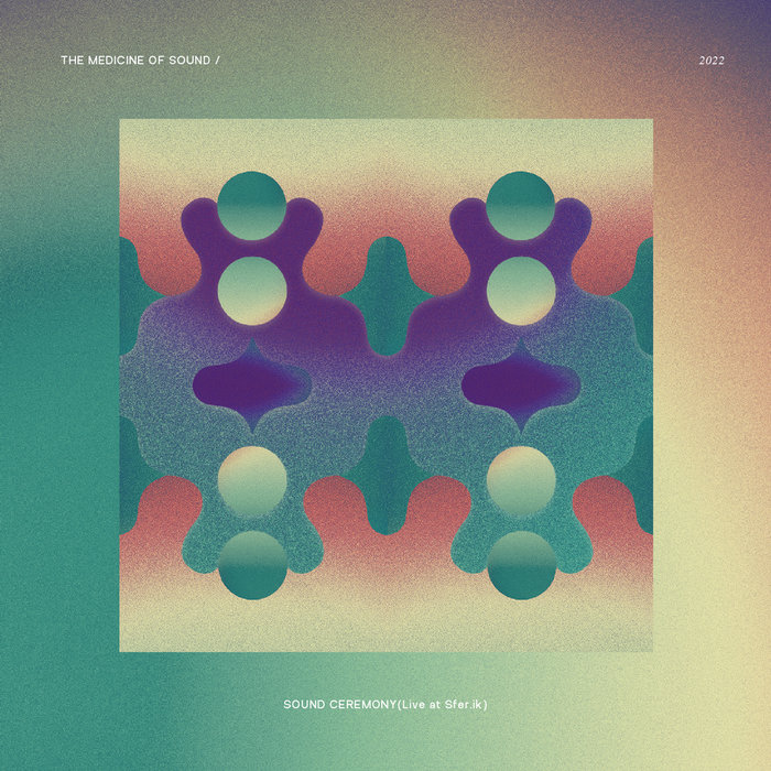 Sound Ceremony (Live at Sferik.Art) | The Medicine of Sound