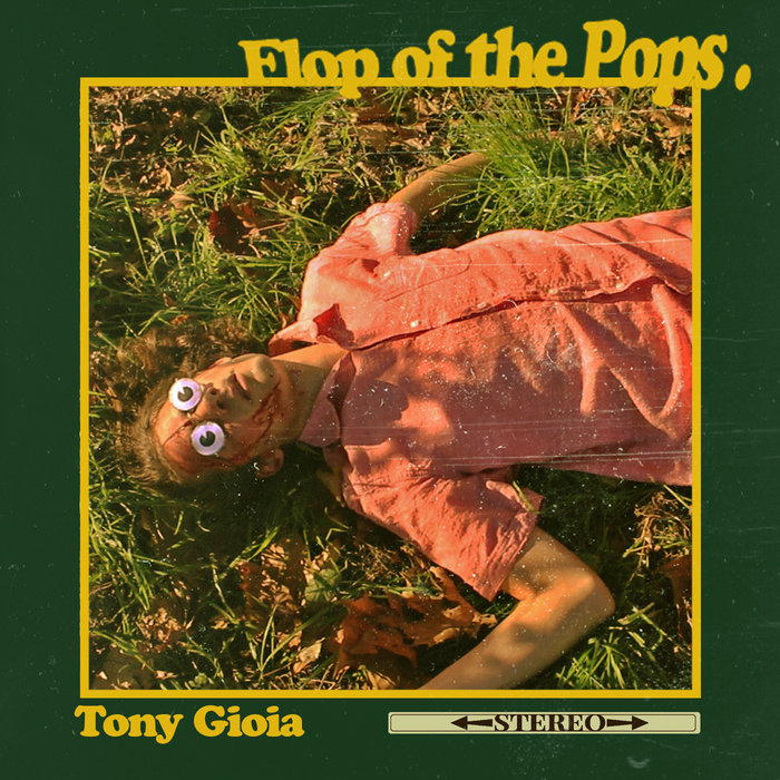 Flop Of The Pops | Tony Gioia