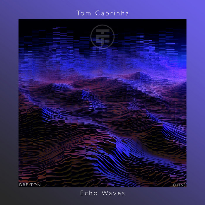 Tom Cabrinha - Echo Waves (DN63) | Tom Cabrinha | Dreiton