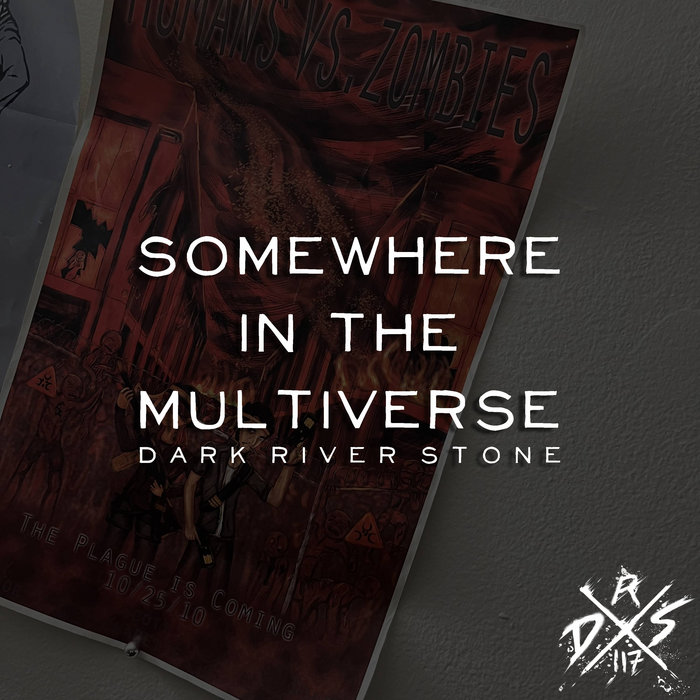 Somewhere In The Multiverse | Dark River Stone