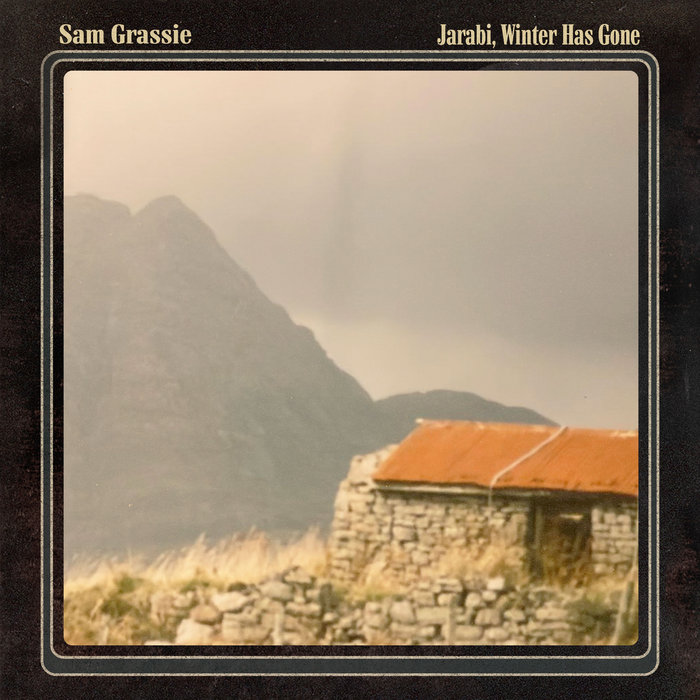 Jarabi, Winter has Gone | Sam Grassie