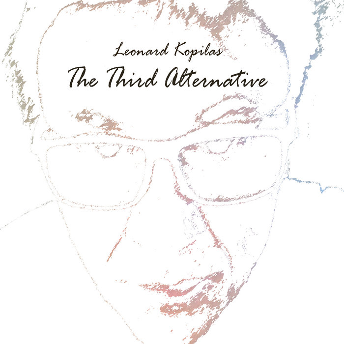 The Third Alternative | Leonard Kopilas