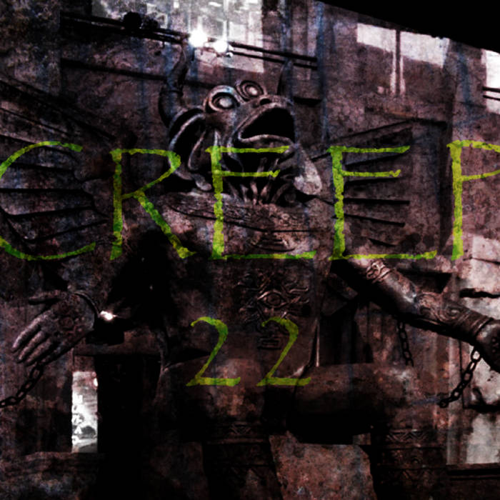 CREEP 22 | Hallowed Creep