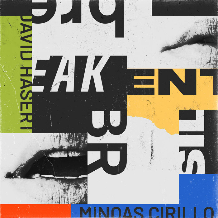 David Hasert, Minoas Cirillo - Break Silent | David Hasert