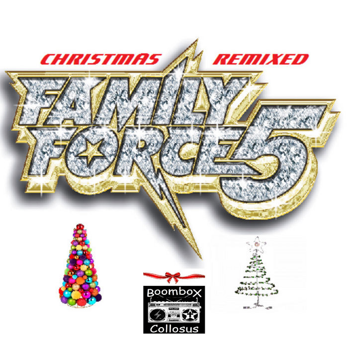 Family Force 5 - Christmas Remixed | BoomboX Collosus | Boombox Collosus