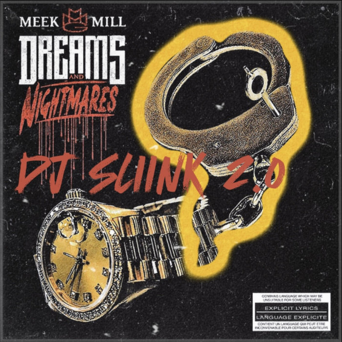Meek Mill x DJ Sliink - Dreams And Nightmares 2.0 | DJ Sliink