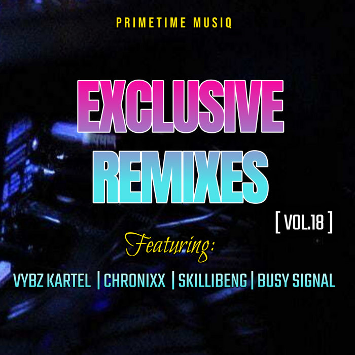 EXCLUSIVE REMIXES VOL.18 | PRIMETIME MUSIQ