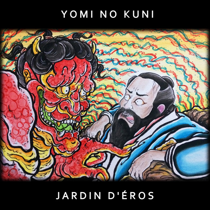 Jardin d'Éros | Yomi no Kuni