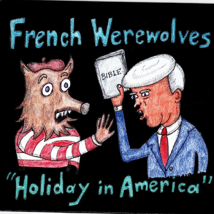 French Werewolves - Holiday in America | Wheelchair Full of Old Men