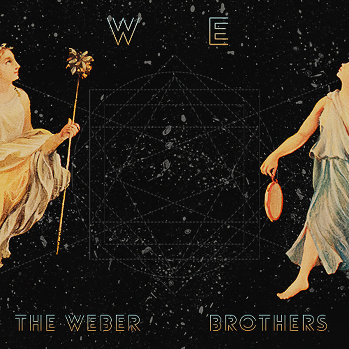 WE | The Weber Brothers