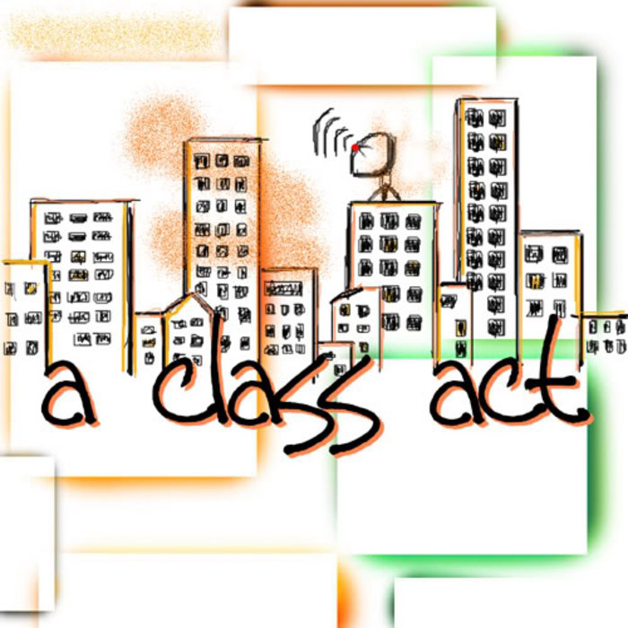 Classy, Bro | A Class Act | Pinole Music Archive