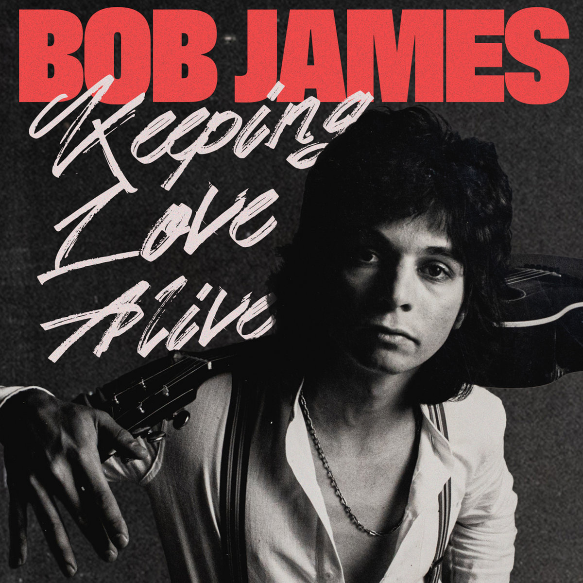 Keeping Love Alive | Bob James