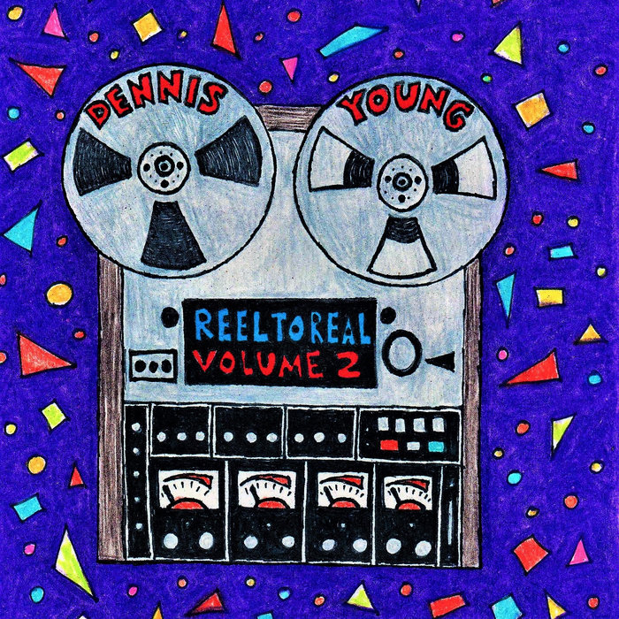 Reel To Real: Volume 2 | Dennis Young Music