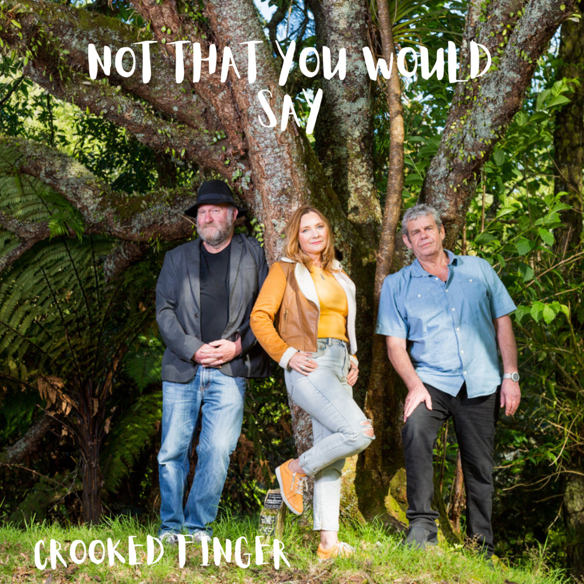 Not that you would say | Crooked Finger NZ
