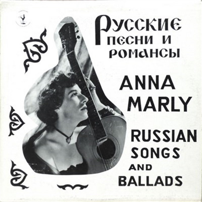 Russian Songs And Ballads | Anna Marly
