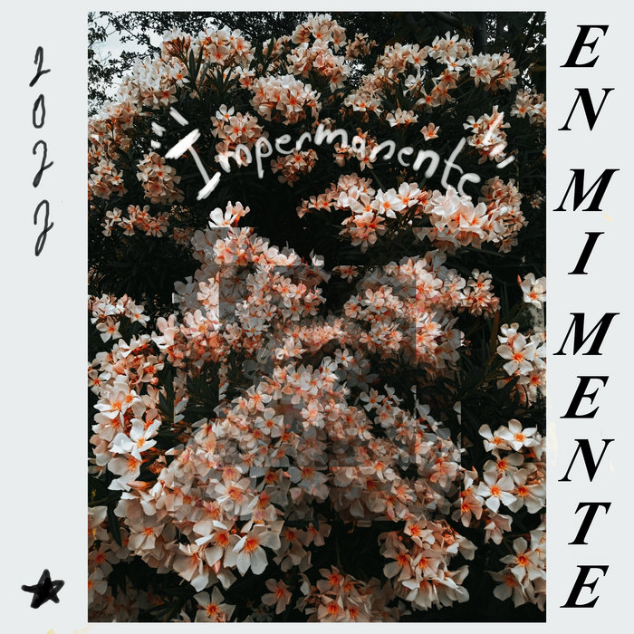 Impermanente | ☆En Mi Mente☆