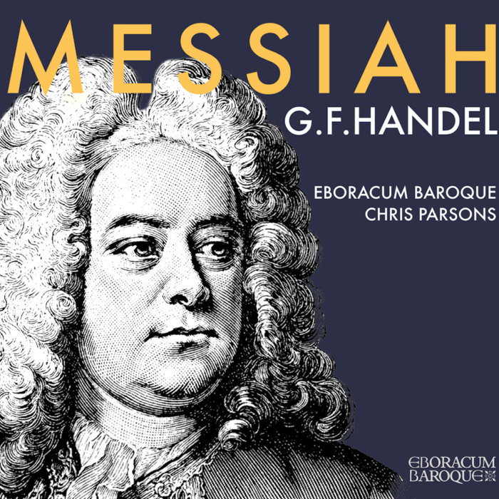 Handel's Messiah | Eboracum Baroque